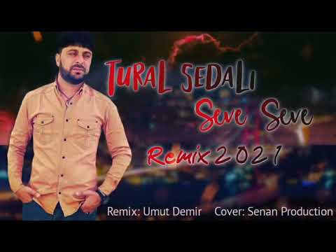 Tural Sedali - Seve Seve Remix (Official Video)