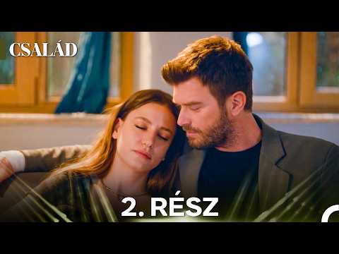 Család 2. Rész (Magyar Szinkron)