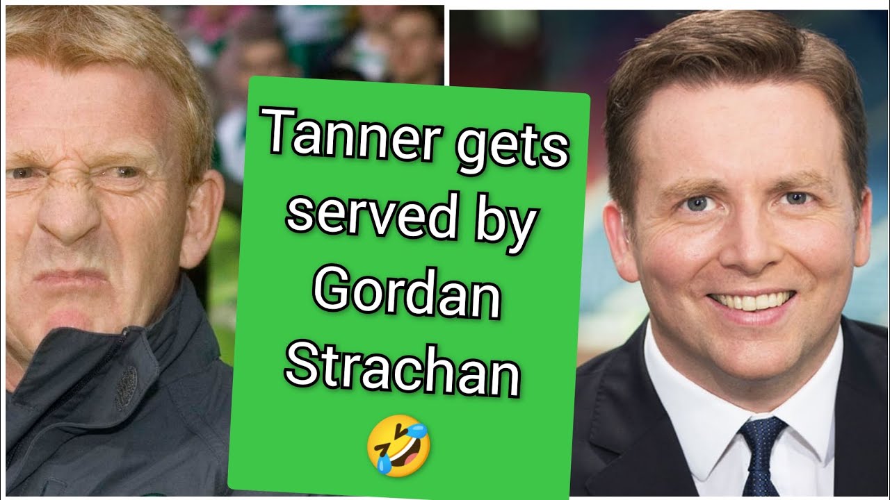 DAVID TANNER GETS SERVED BY GORDON STRACHAN 🤣 AFTER CELTIC VICTORY OVER ...
