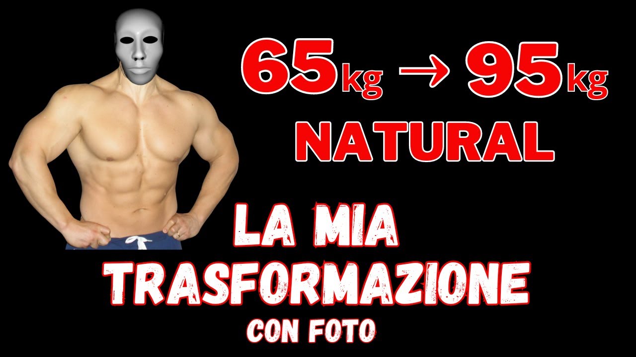 Da 65 kg secco a 95 kg colosso natural la mia trasformazione con foto ...