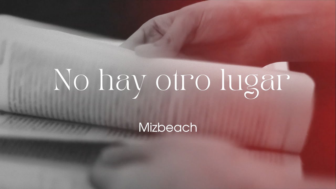 No Hay Otro Lugar (Cover) - Mizbeach - YouTube
