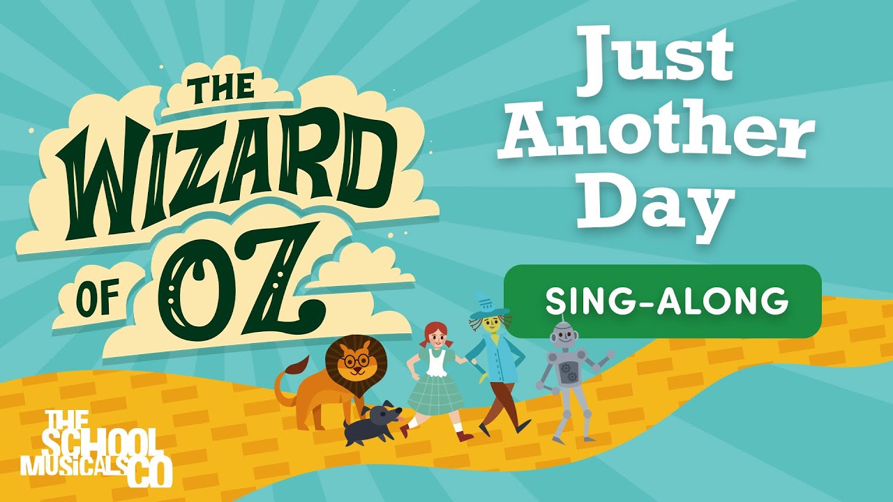 Just Another Day - The Wizard of Oz - Sing along - YouTube