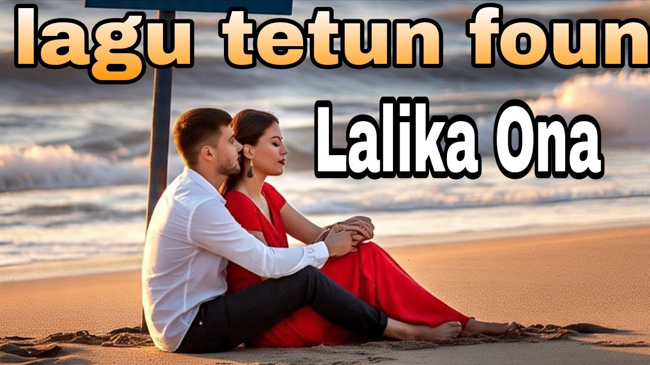 lalika ona || lagu tetun foun 2025 || musik timor leste 2025 - YouTube