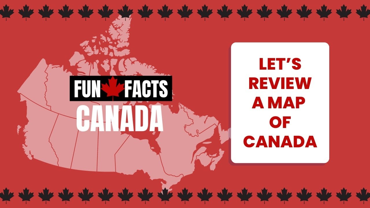 Quick Review of the Map of Canada's Provinces and Territories - Canada ...