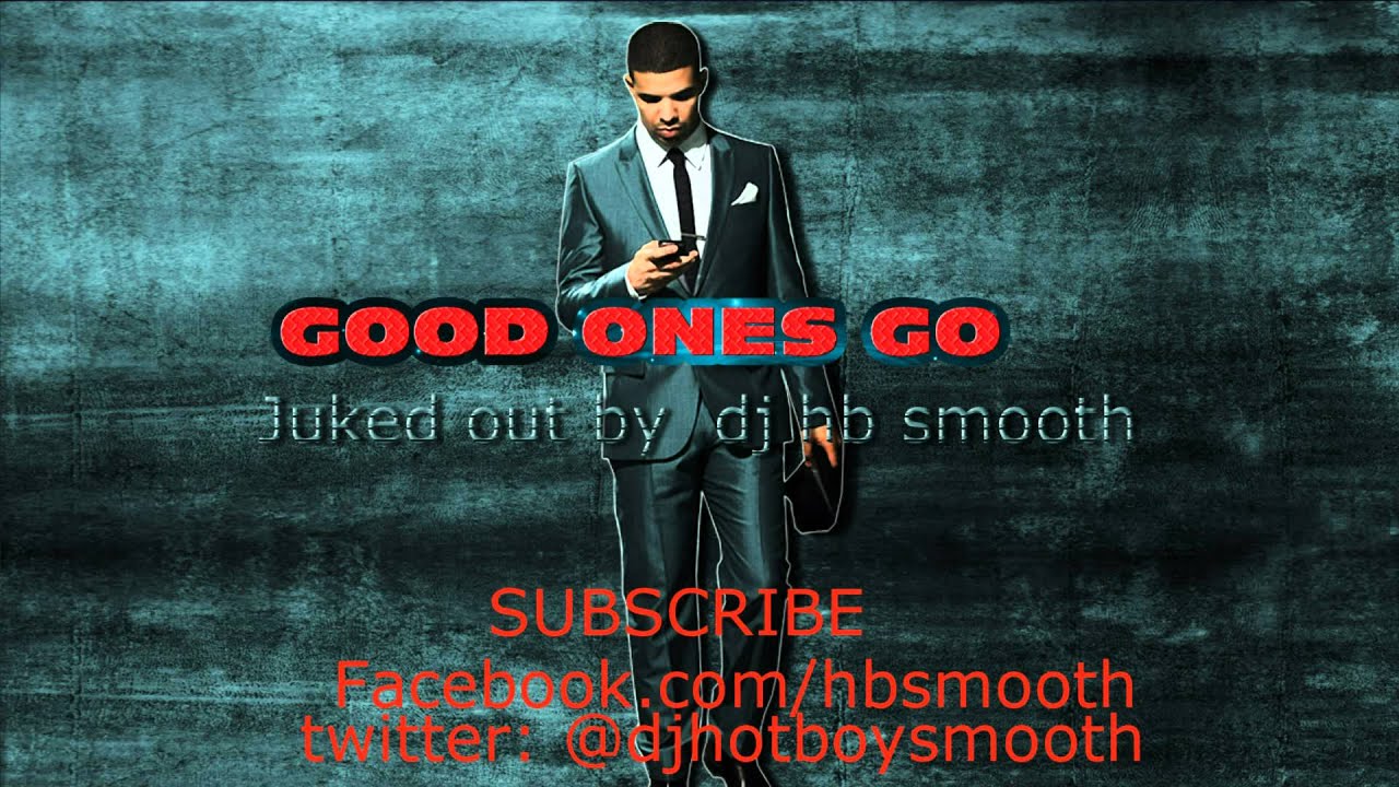 Drake ft dj hb smooth -Good ones Go (ultra-Juke) (Chicago-juke) - YouTube