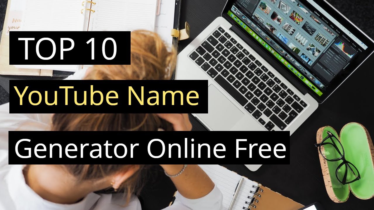 Top 10 YouTube Channel Name Generator 🔥🔥(Online Free). Sites Above In ...