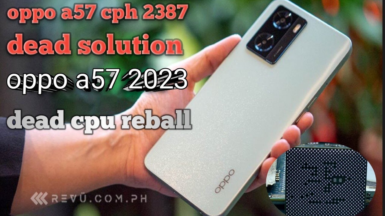 oppo a57 2023 cpu reball oppo a57 dead solution 5g - YouTube