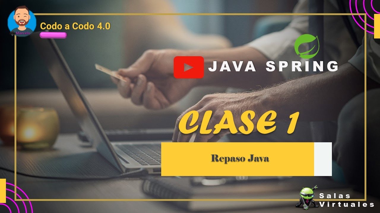 | Codo a Codo 4.0 - Spring - 01_Clase Repaso Java - - YouTube
