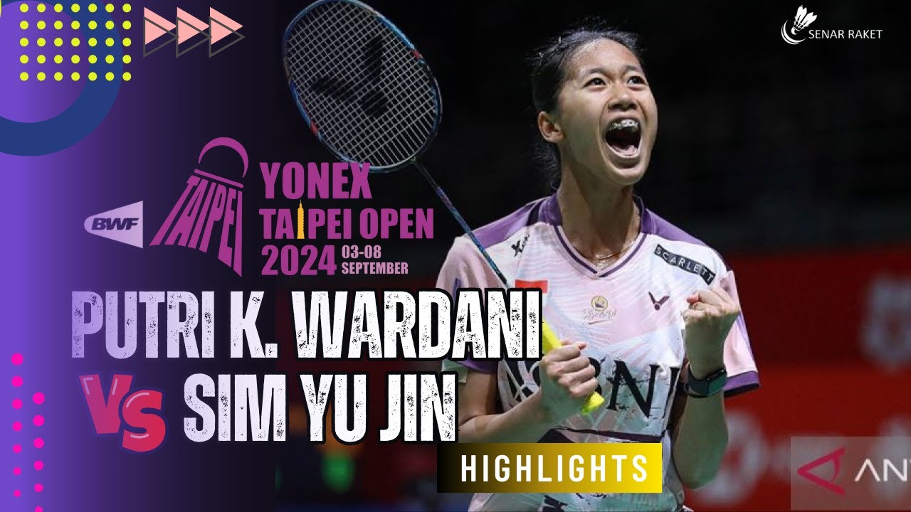 Putri Kusuma WARDANI (INA) vs Sim Yu JIN (KOR) | FINAL YONEX TAIPEI ...
