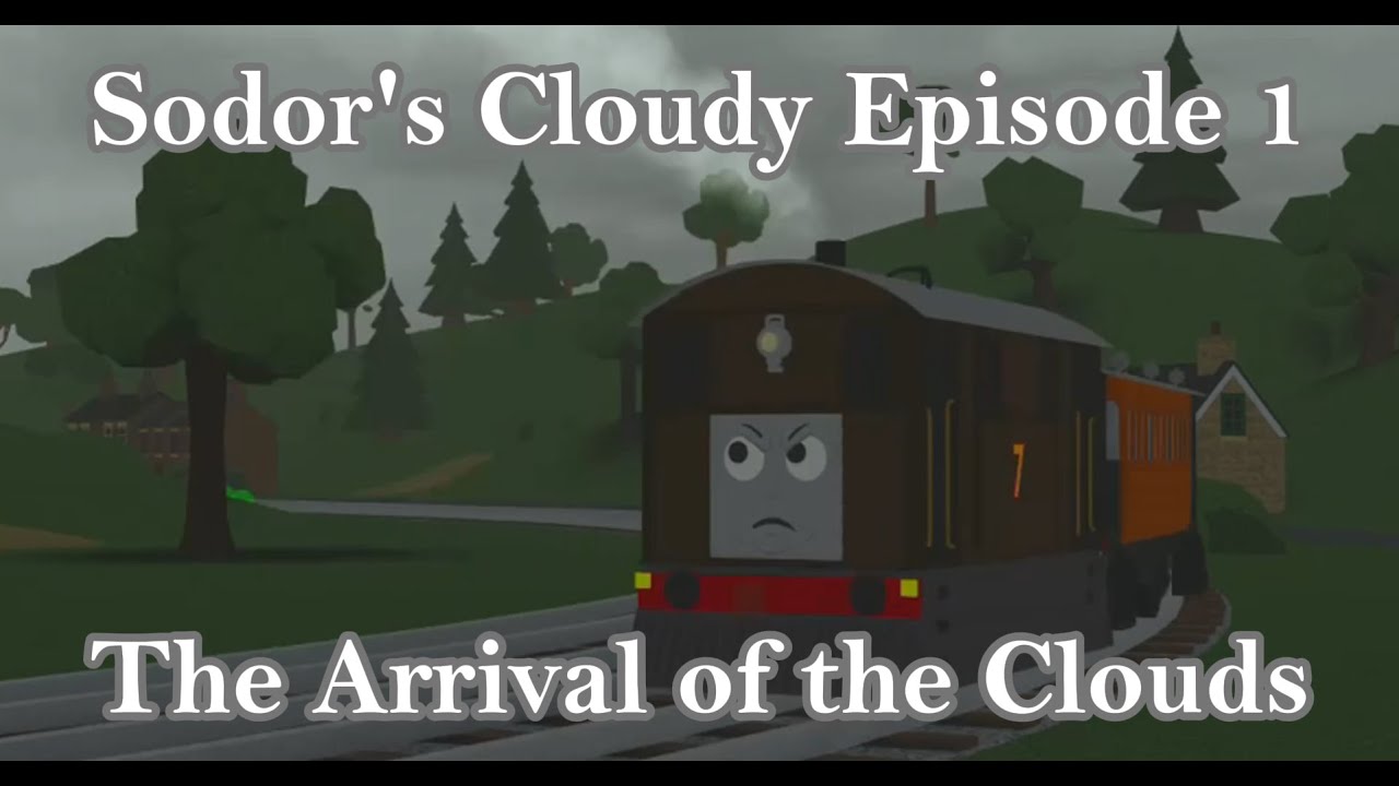 Sodor's Cloudy Episode 1 The Arrival of the Clouds - YouTube