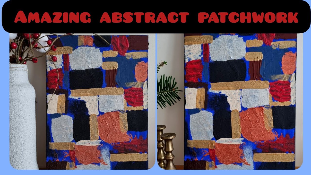 Amazing abstract patchwork shapes textured how to ...