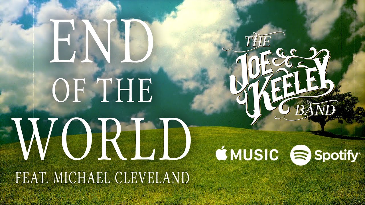 The Joe Keeley Band - End of the World (Lyric Video) - YouTube