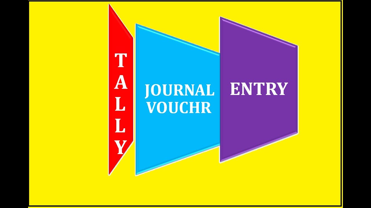 TALLY - JOURNAL VOUCHER ENTRY - YouTube