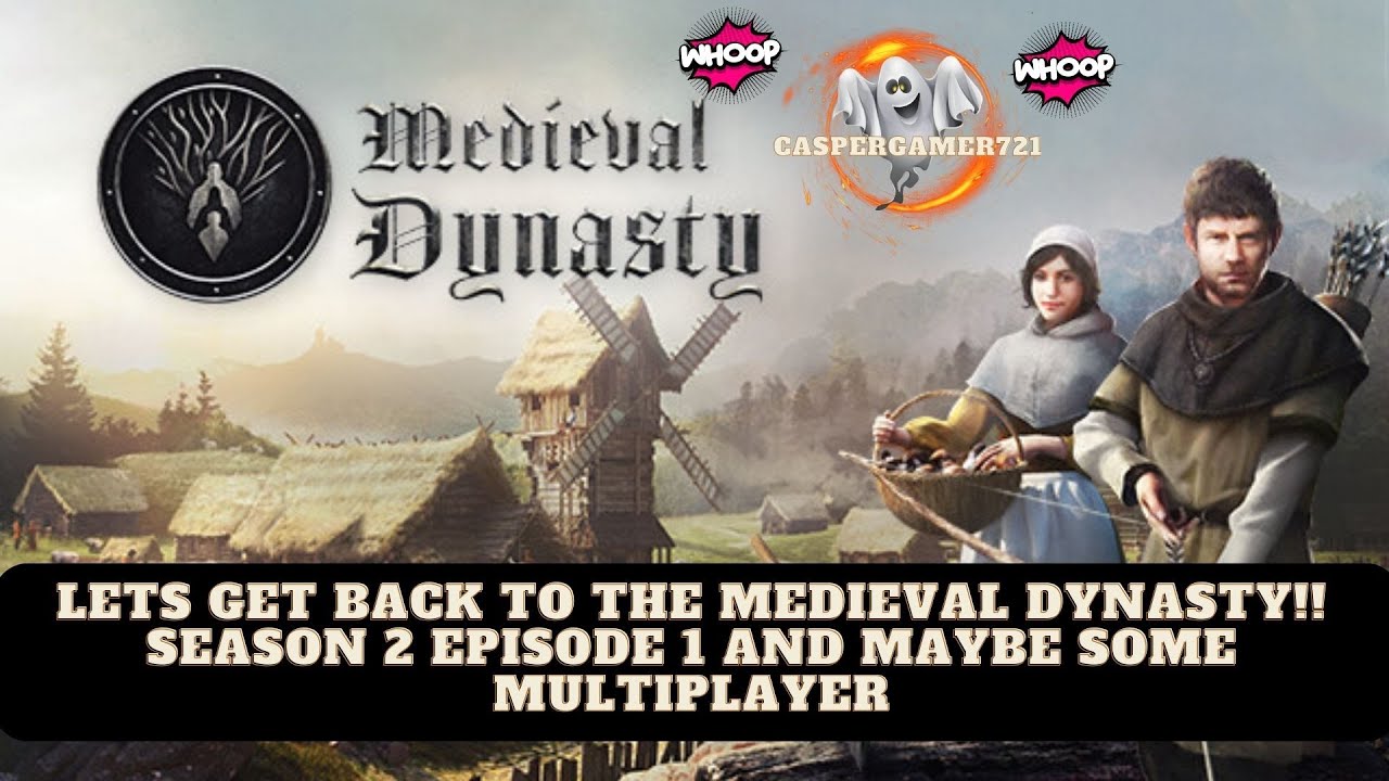 Medieval Dynasty-medieval- lets get back to medieval dynasty season ...
