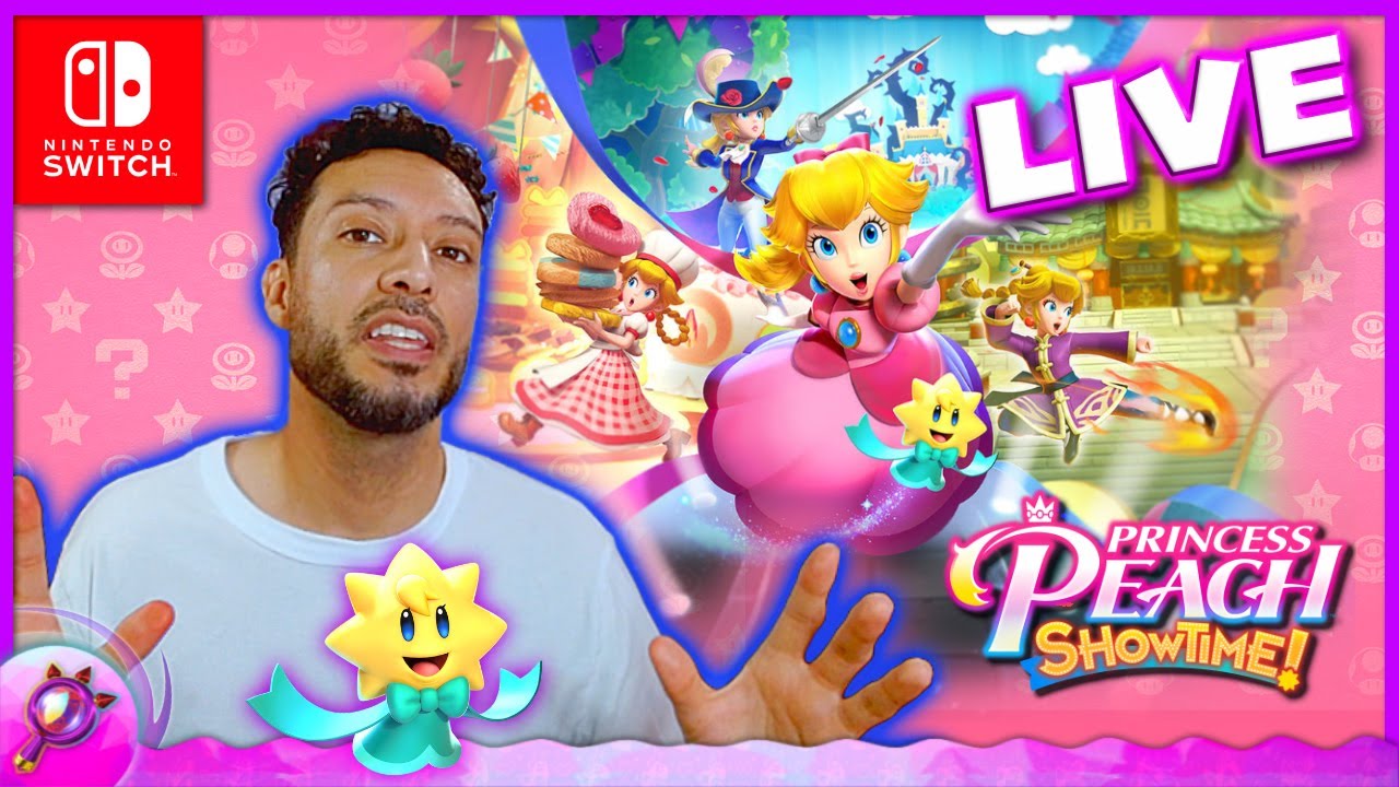 Princess Peach Showtime! Live Stream (Part1) - YouTube