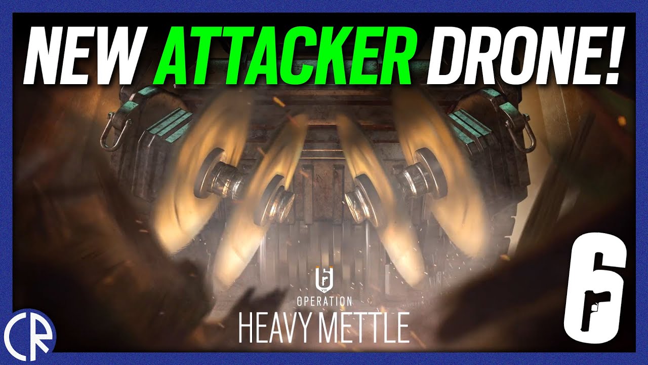 New Attacker Drone - Operation Heavy Mettle - 6News - Rainbow Six Siege ...