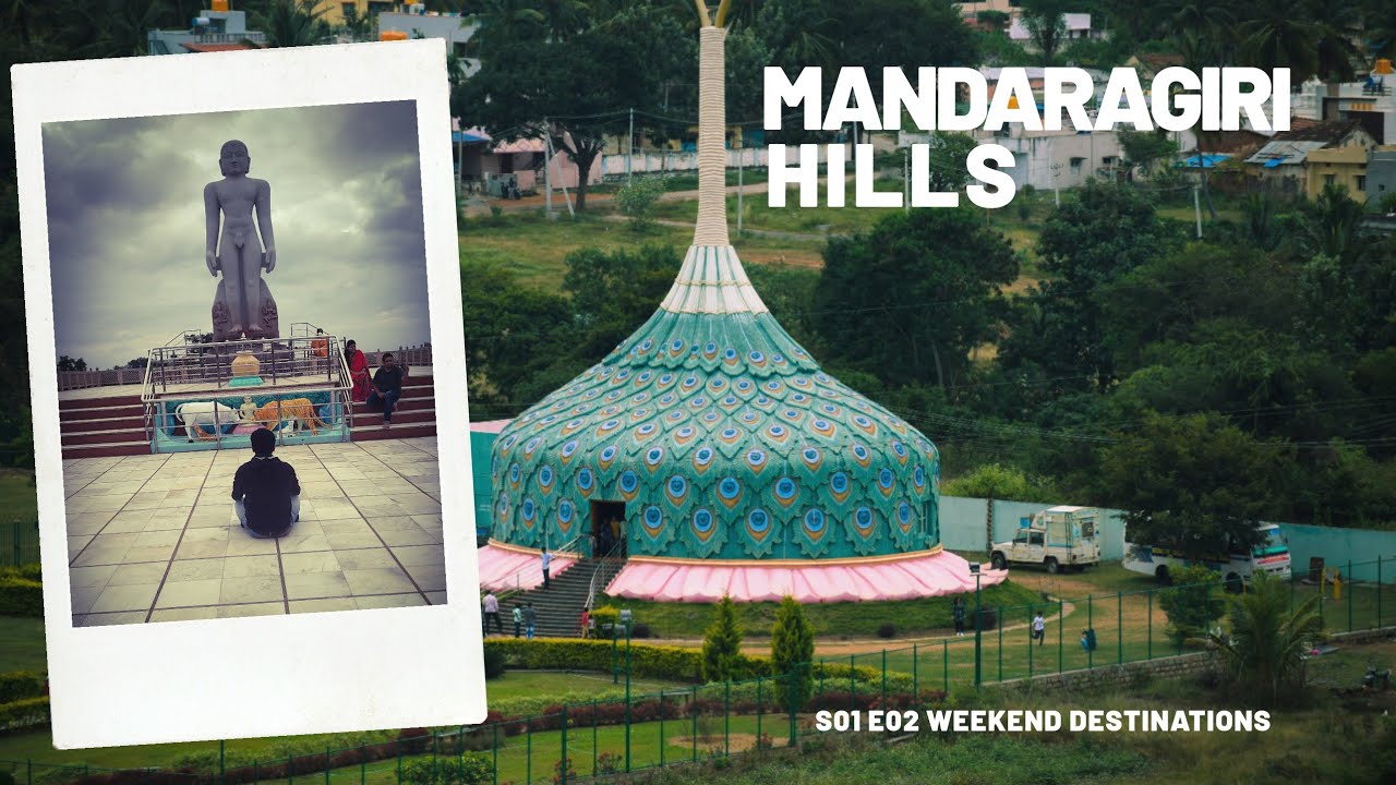 S01 E02 | Weekend Destinations | Mandaragiri Hills in 4K | Jain Temples ...
