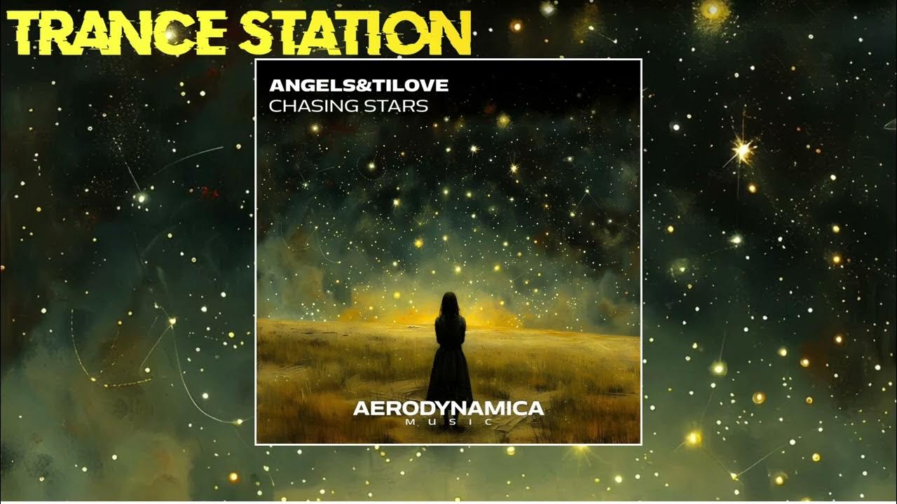Angels&Tilove - Chasing Stars (Vocal Mix) [AERODYNAMICA MUSIC] - YouTube