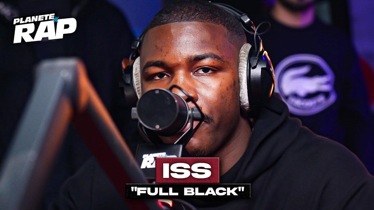 ISS - Full black #PlanèteRap - YouTube