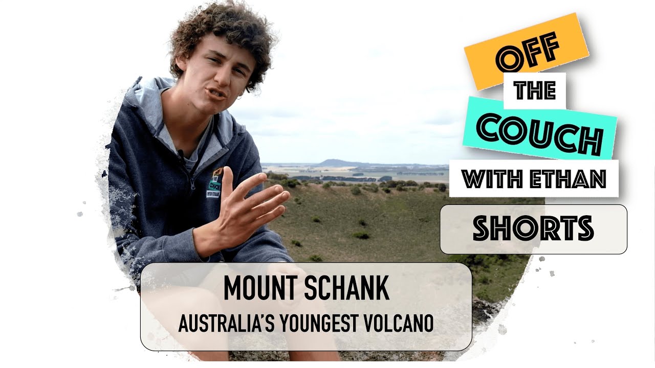 Mount Schank - Australia's Youngest Volcano | Off the Couch with Ethan ...