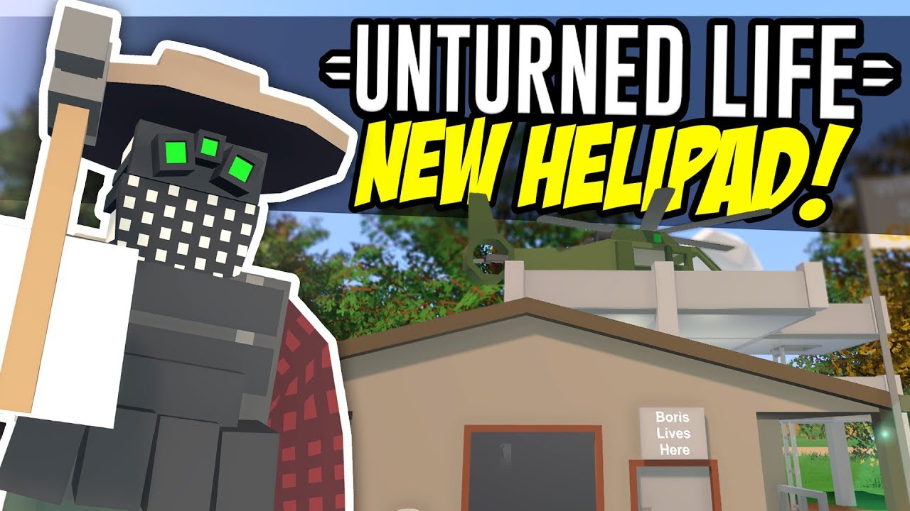 NEW HELIPAD - Unturned Life Roleplay #180 - YouTube