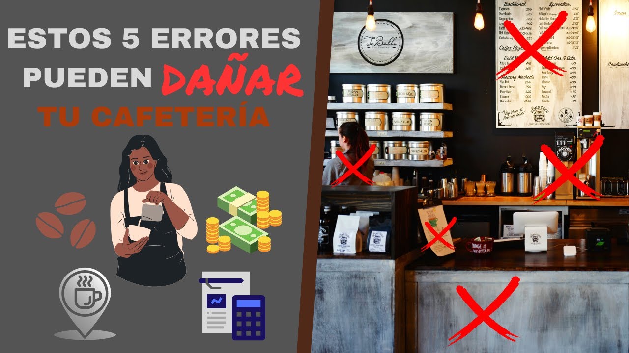 5 Errores Comunes al Abrir una Cafetería - YouTube