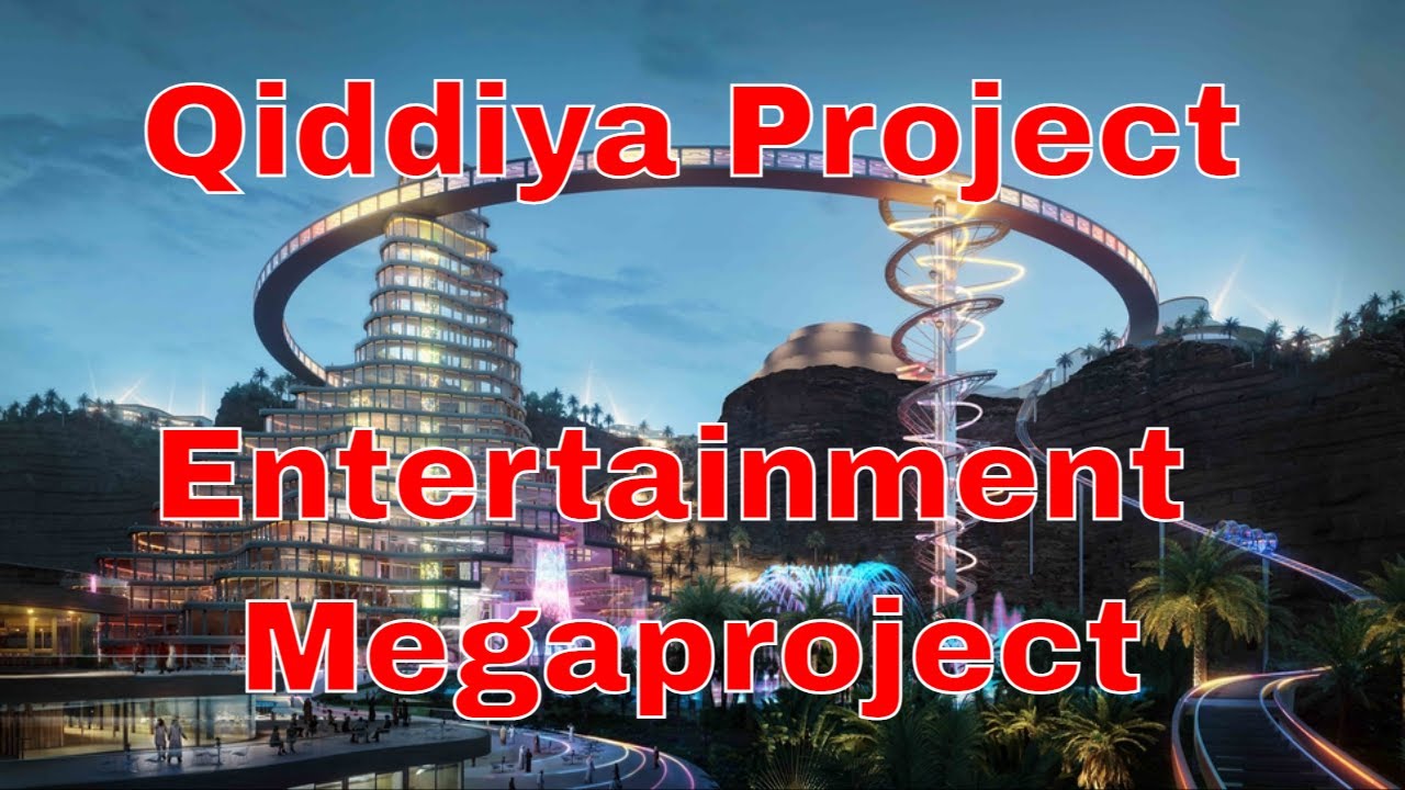 Qiddiya Project: Saudi Arabia’s Entertainment Megaproject - YouTube