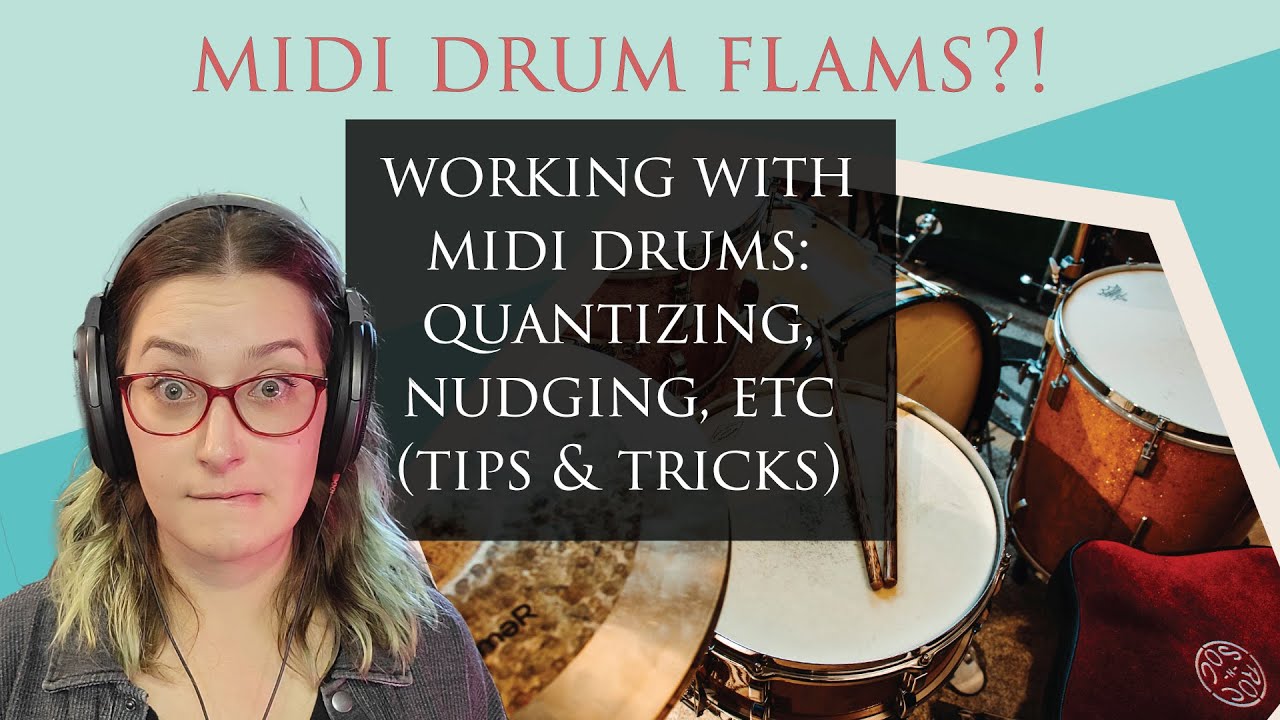 MIDI Drum Flams: Quantizing & Nudging Tips - YouTube