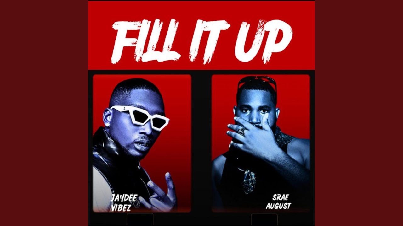 Fill It Up (feat. Srae August) - YouTube