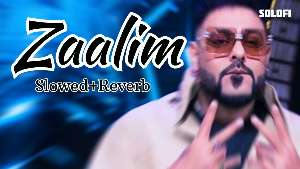 ZAALIM : Slow And BASS Reverb Badshah & Nora Fatehi.(Official Music ...