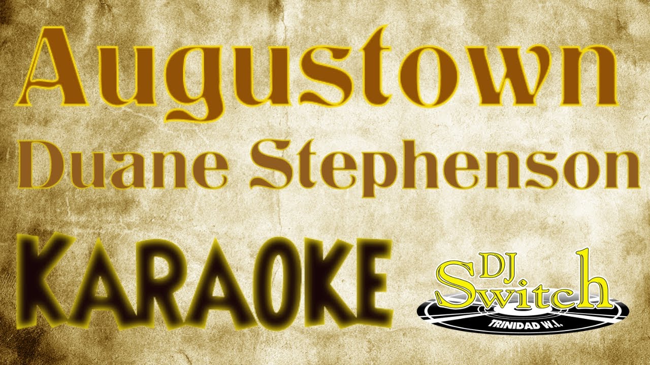 August Town Duane Stephenson Karaoke - YouTube