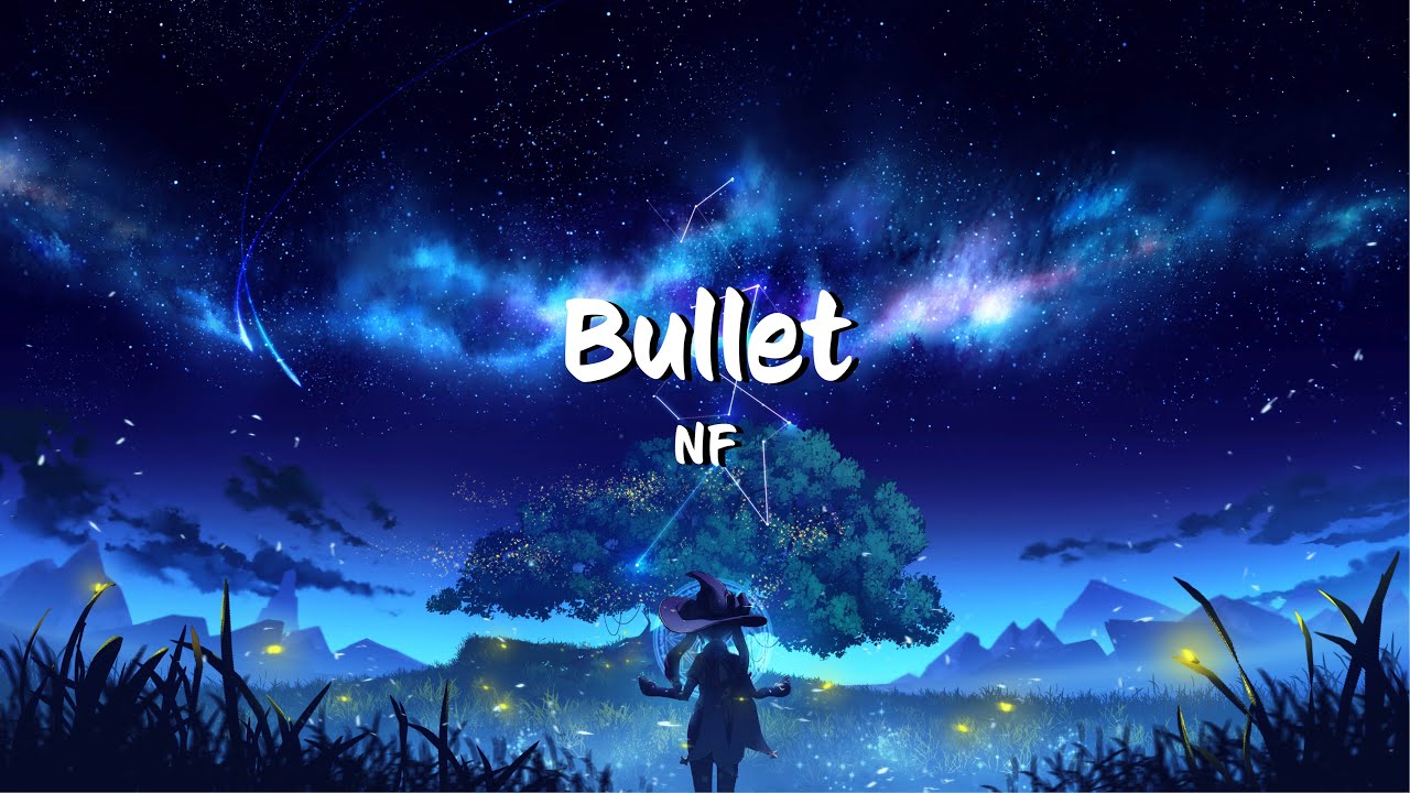 NF - Bullet (Lyrics) - YouTube