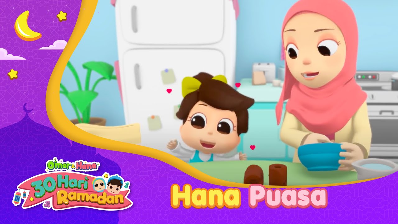 Hana Puasa | 30 Hari Ramadan | Omar & Hana - YouTube