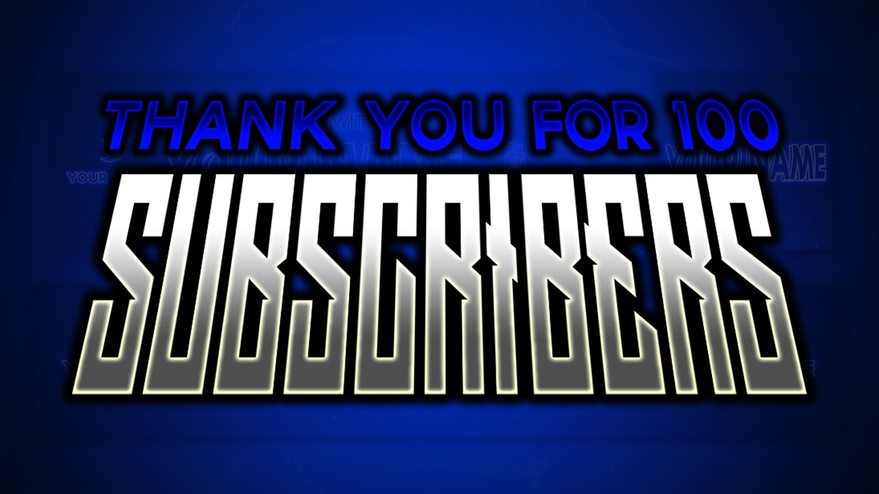 Thank You For 100 Subscribers! - YouTube