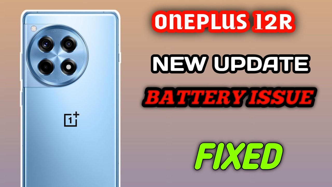 Oneplus 12R New Update | Battery Drain issues fixed - YouTube