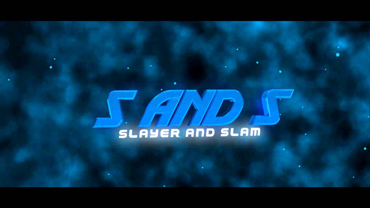 INTRO Slayer and Slam - YouTube