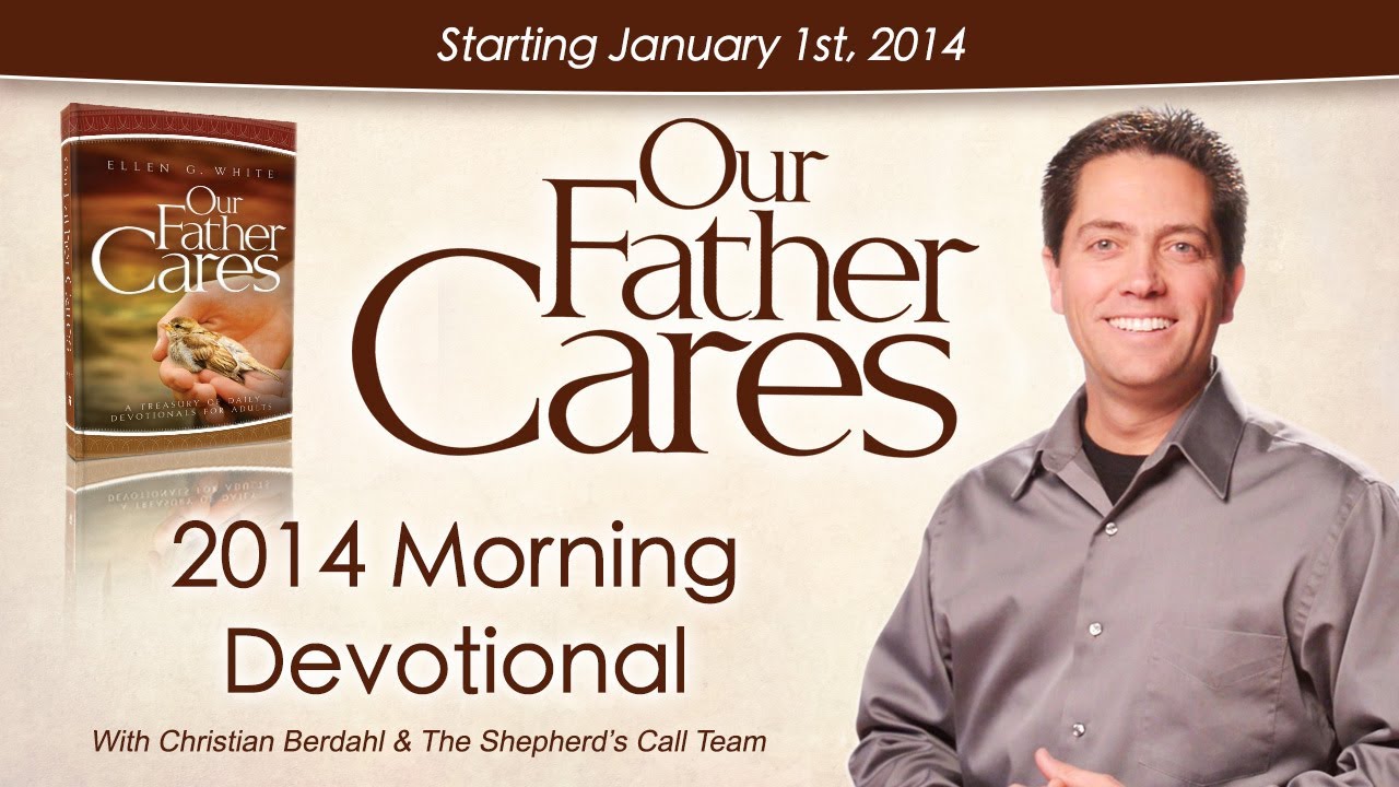 Our Father Cares - Daily Devotional - with Christian Berdahl - YouTube