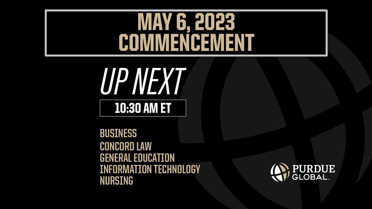Purdue Global May 2023 Commencement | Business, Concord Law, General ...