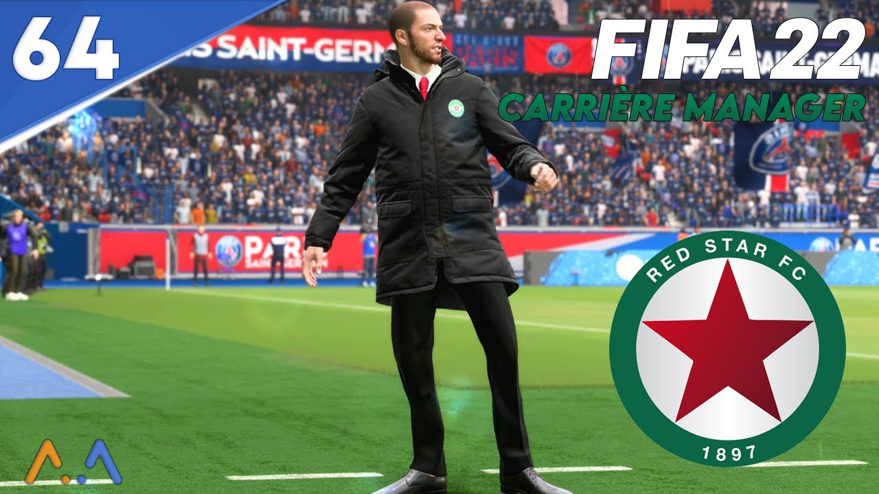 FIFA 22 | CARRIÈRE MANAGER RED STAR FC - #64 - UN LOURD PROGRAMME (PSG ...