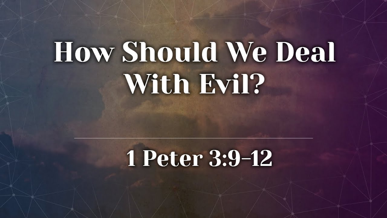 How Should We Deal With Evil? - Pastor Jay Watts - YouTube