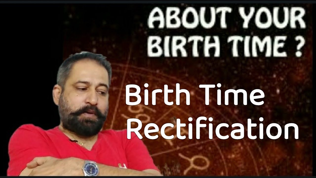 Birth time rectification in astrology | Part-C | BTR rules in astrology ...