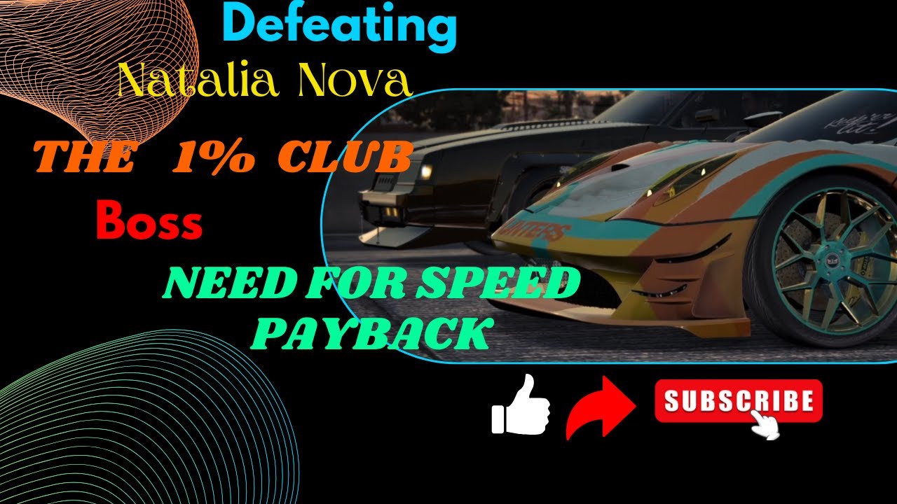 Defeating Natalia Nova (THE 1% CLUB BOSS) - Need For Speed Payback ...