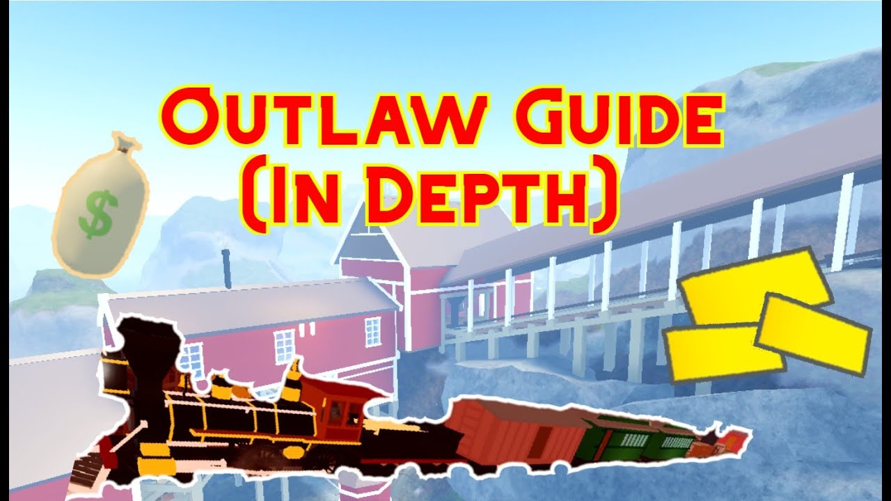 Outlaw Guide (In Depth) - Roblox The Wild West - YouTube