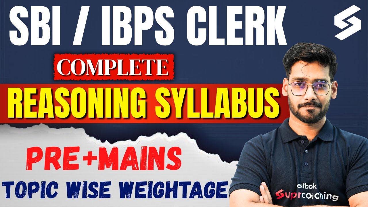 SBI/ IBPS CLERK 2025 COMPLETE REASONING SYLLABUS | SBI/ IBPS CLERK PRE ...