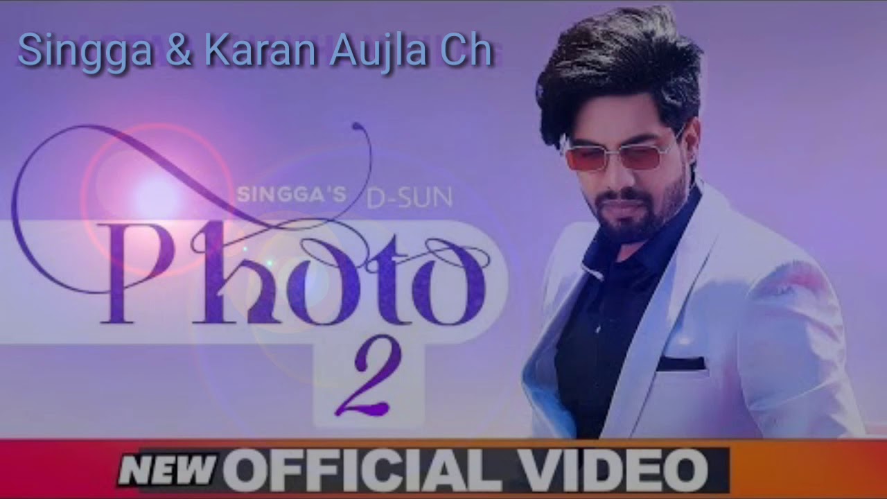 Photo 2 Singga New song WhatsApp status ( Official Photo 2 Singga new ...