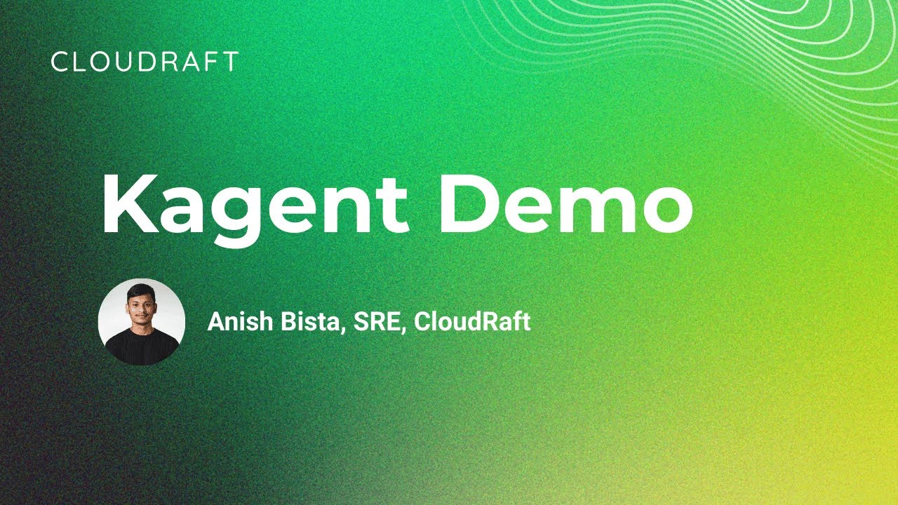 Kagent Demo by CloudRaft - YouTube
