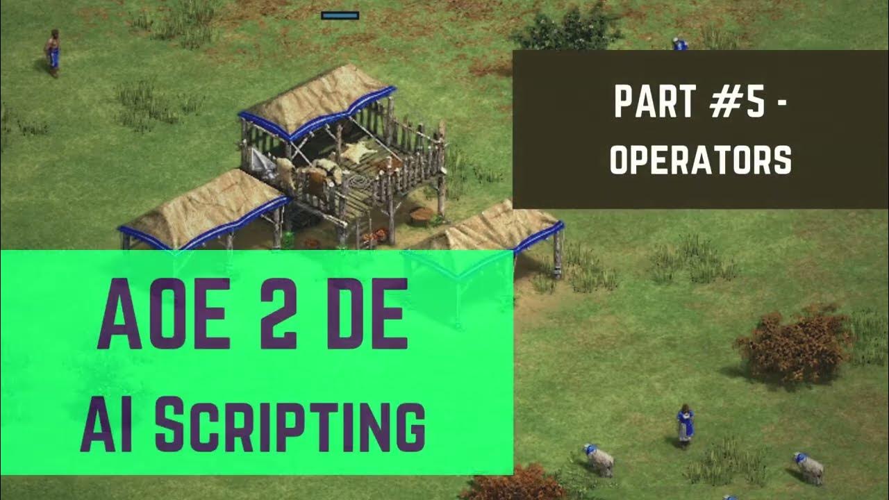 AOE2 DE AI scripting tutorial #5: Operators - AND, NOT, OR, NOR, NAND, XOR, XNOR - YouTube