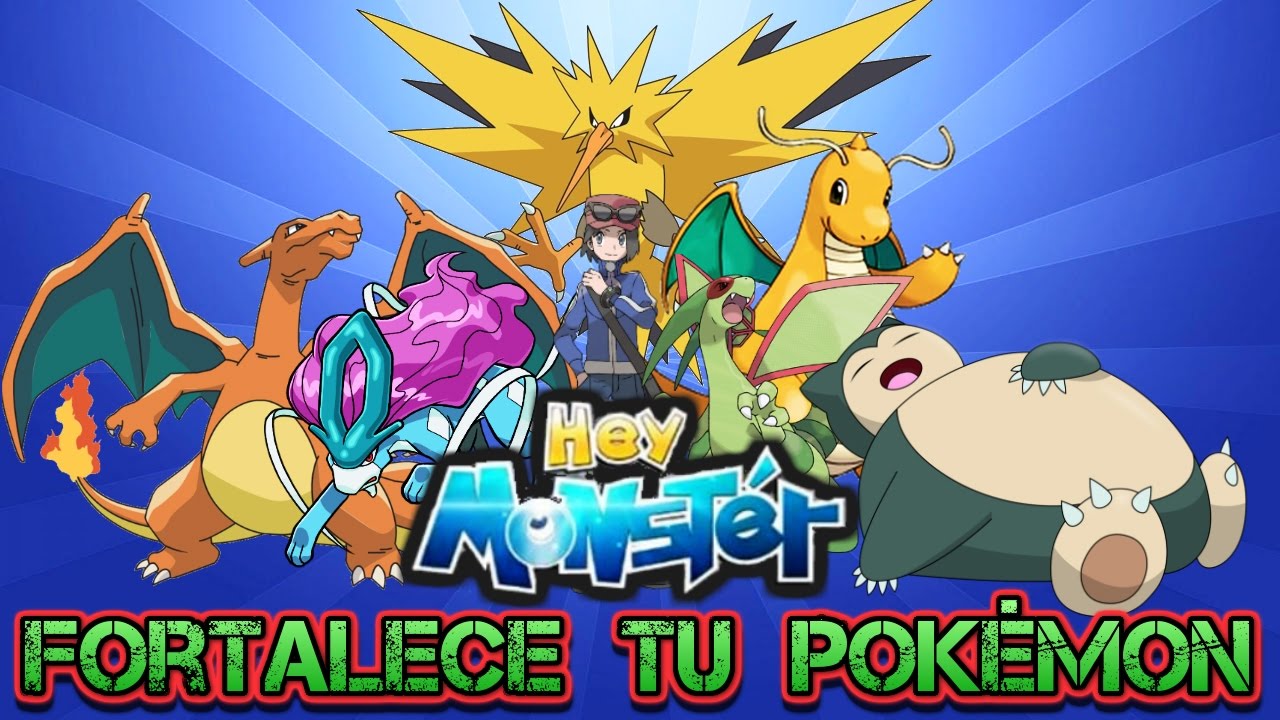 Hey monster/Pokémon remake: Cómo fortalecer al máximo a tu pokémon ...