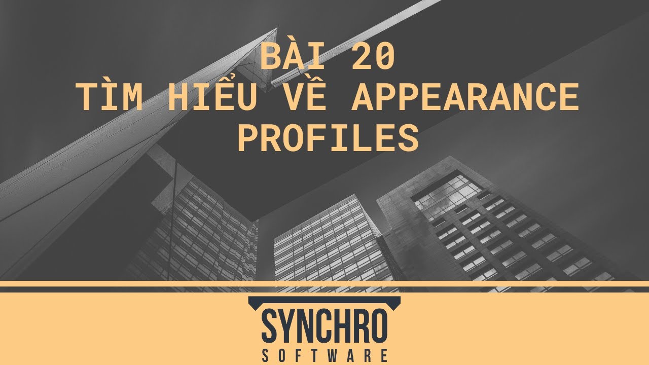 Synchro 4D 2017 - Bài 20: Tìm hiểu về Appearance Profiles - YouTube