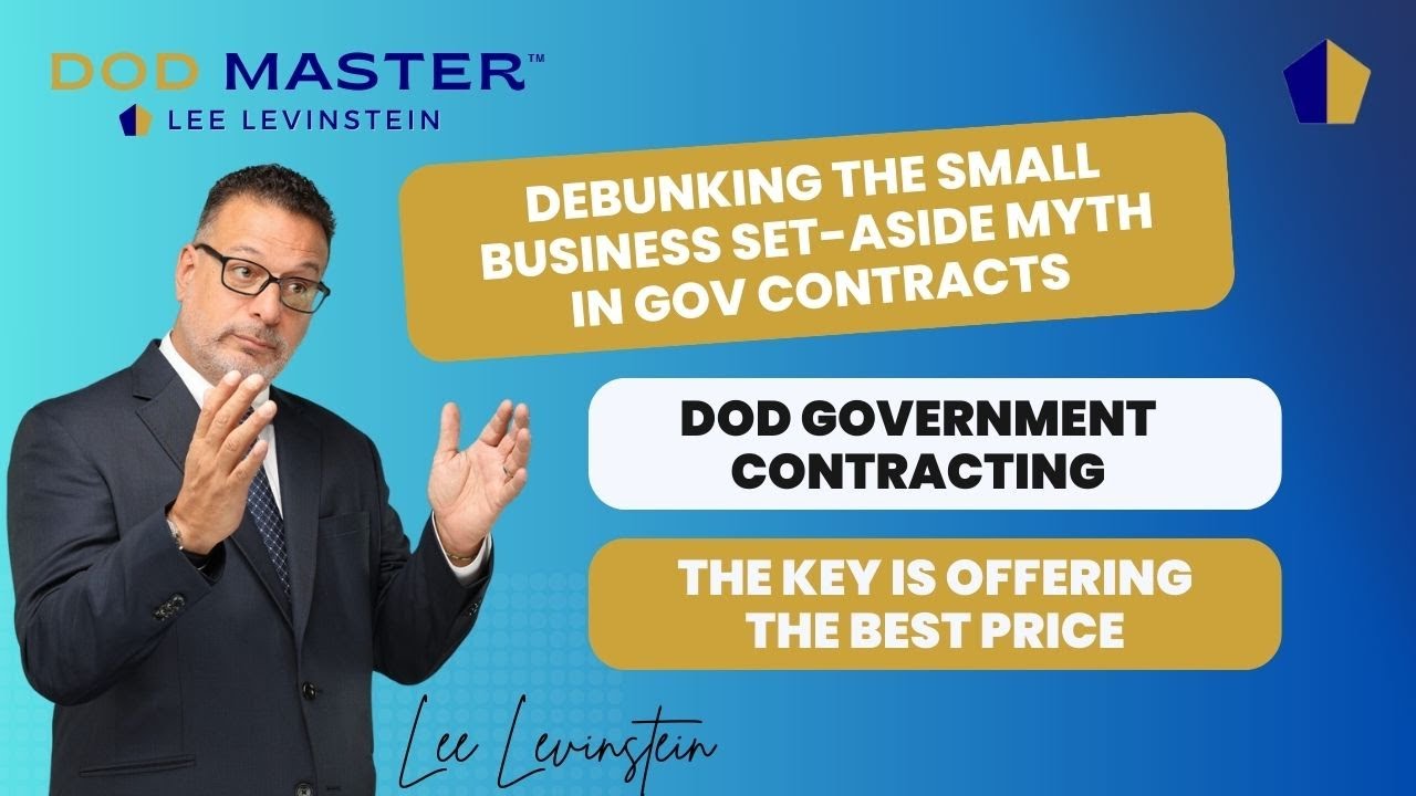 Lee Levinstein from DOD Master, Debunks the Small Business Set-Aside ...